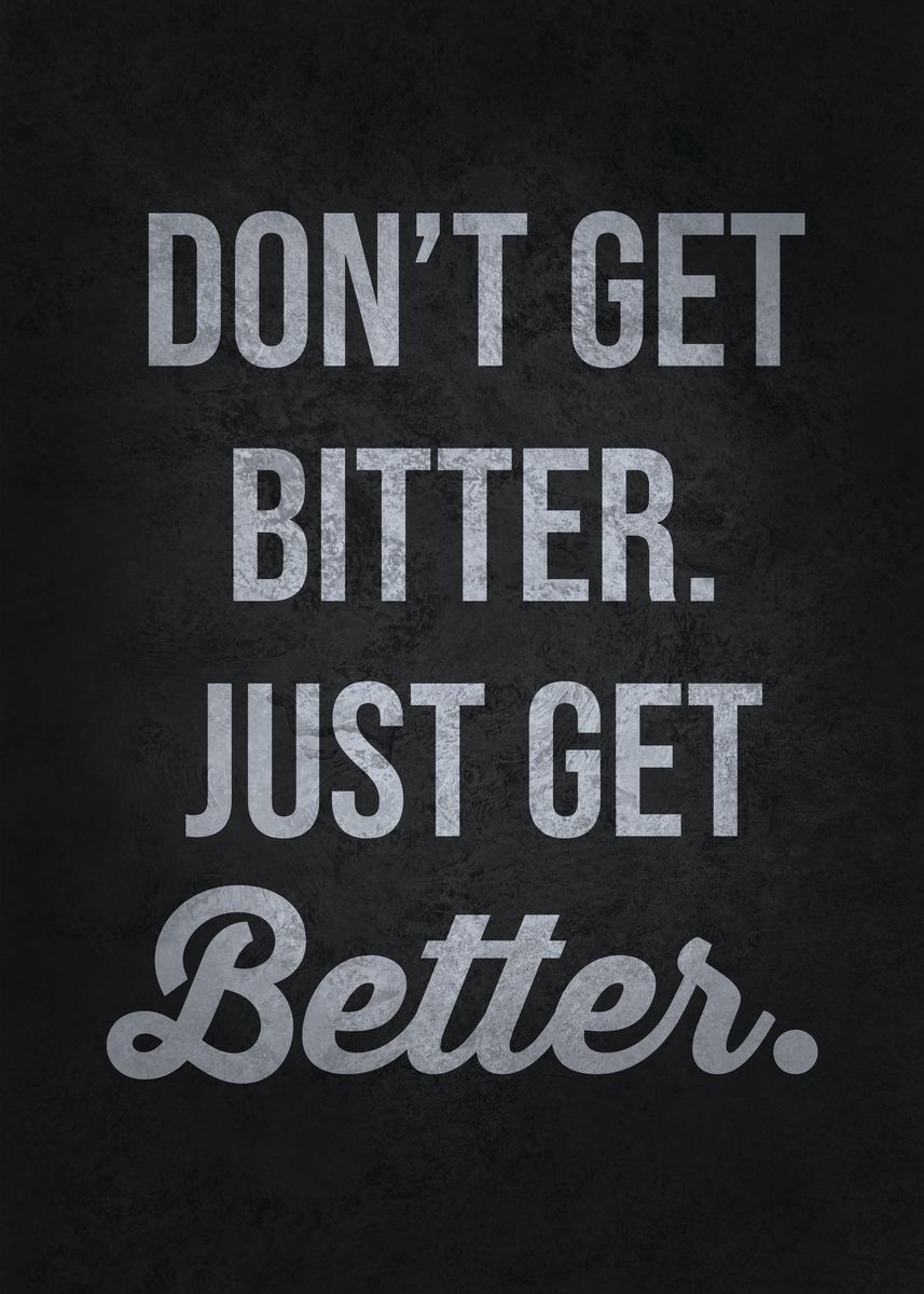 'Just Get Better' Poster, picture, metal print, paint by CHAN | Displate