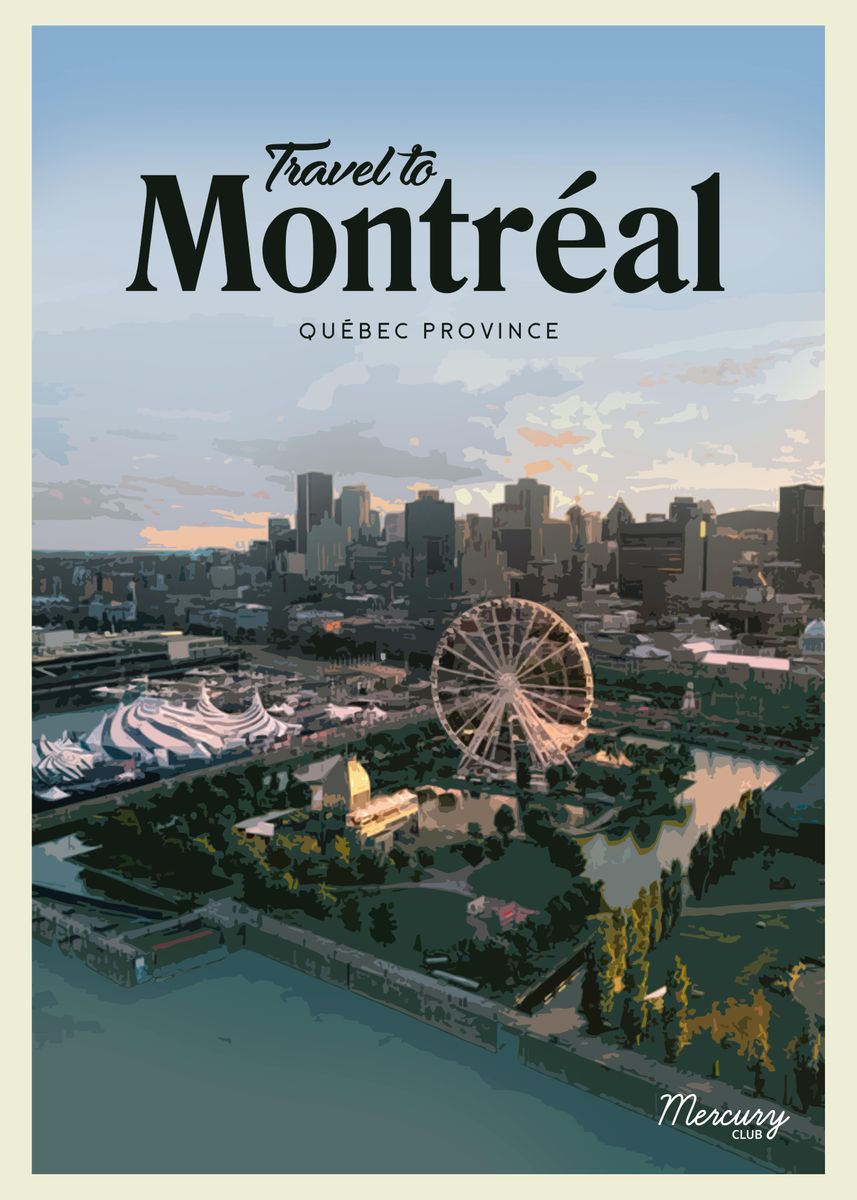'Visit Montreal' Poster, picture, metal print, paint by Mercury Club ...