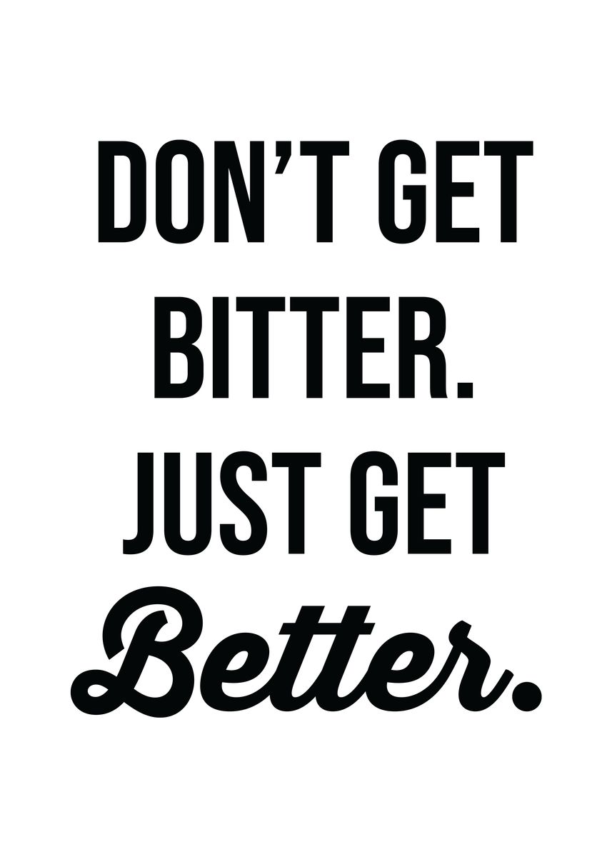 'Just Get Better' Poster by CHAN | Displate