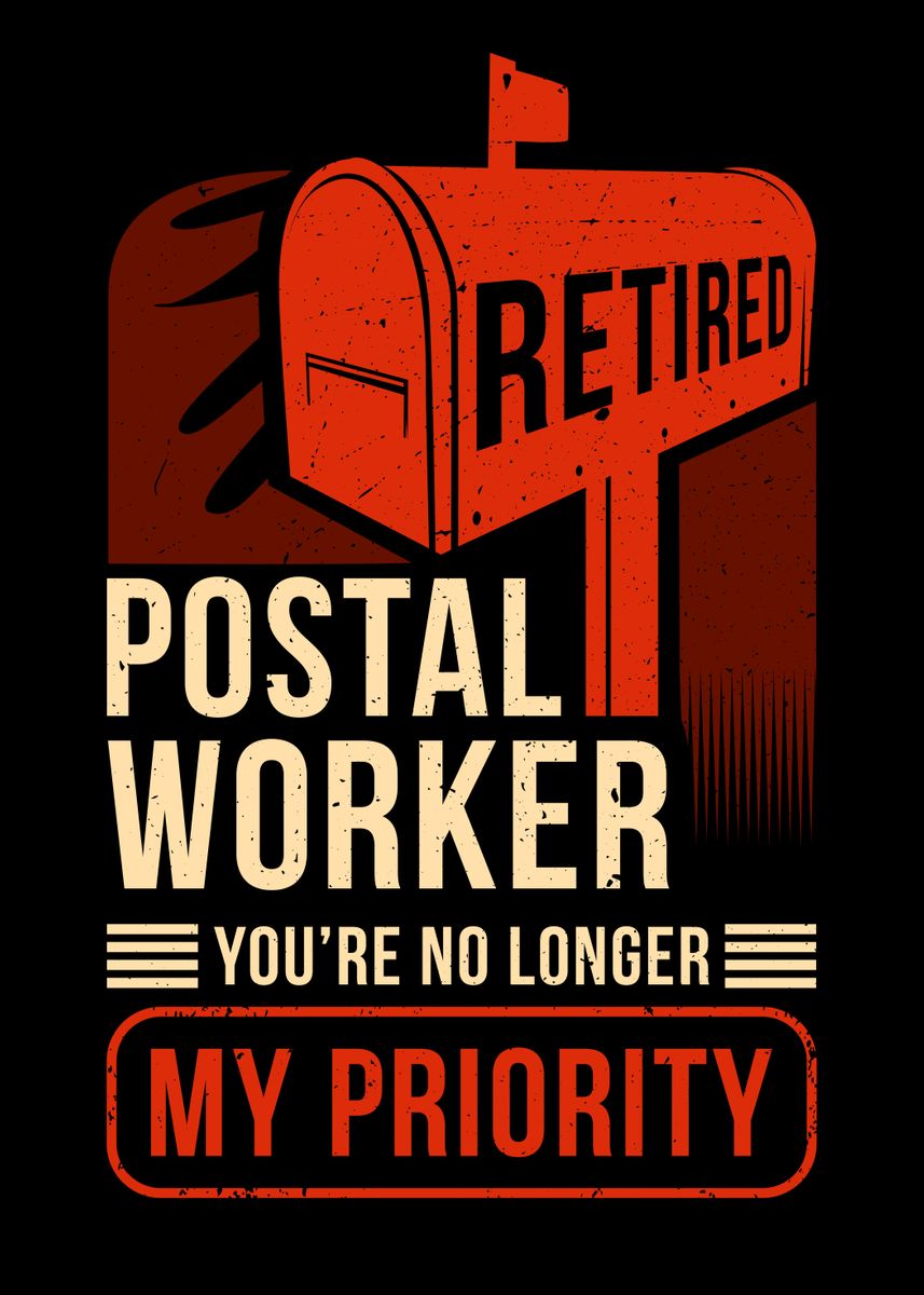 'Retired Postal Worker' Poster, picture, metal print, paint by platenum ...