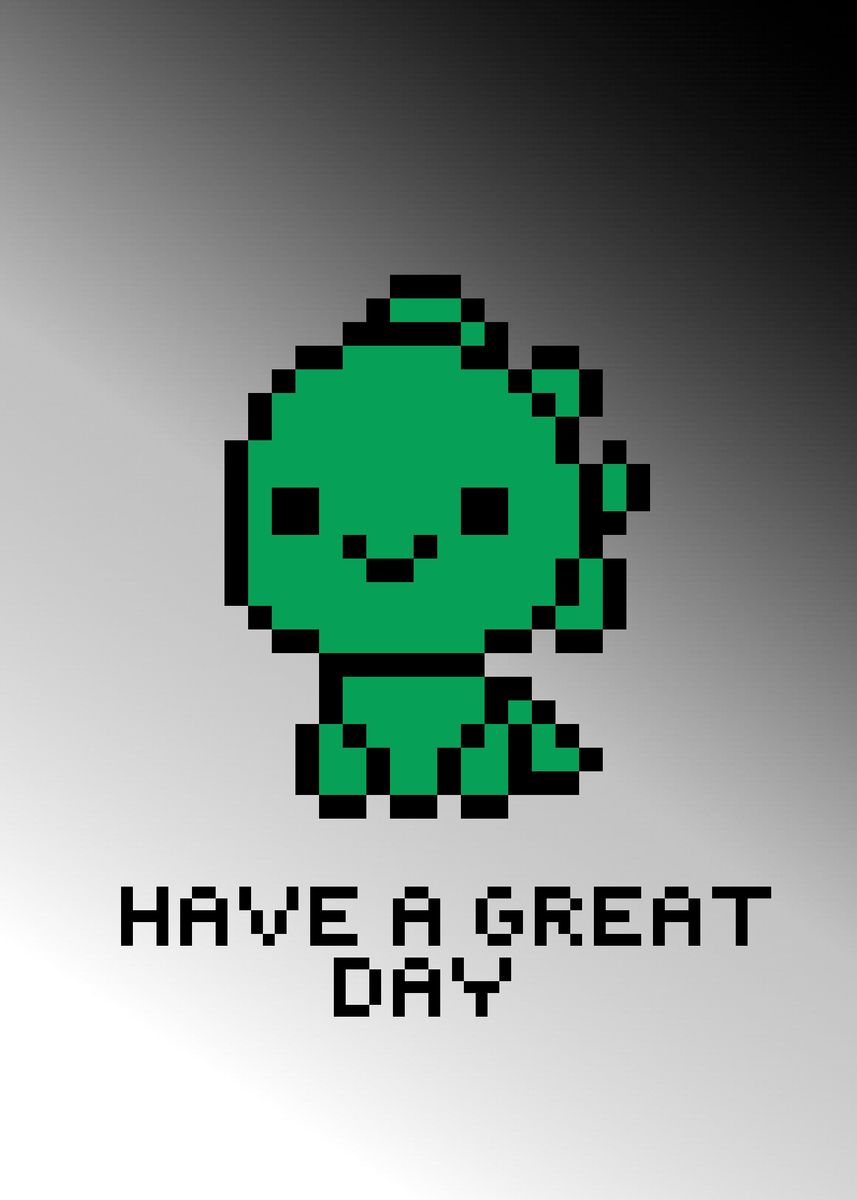 'Have a great Day' Poster by Disturba | Displate