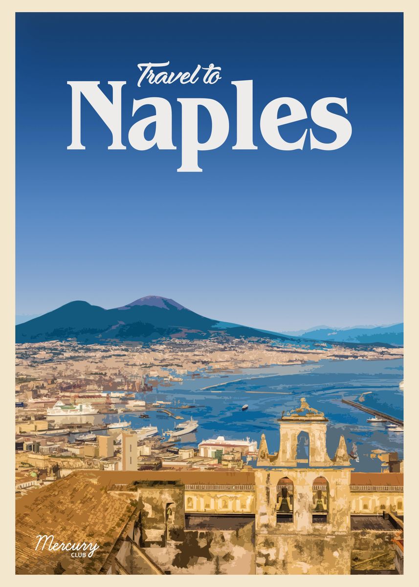 'Visit Naples' Poster by Mercury Club | Displate