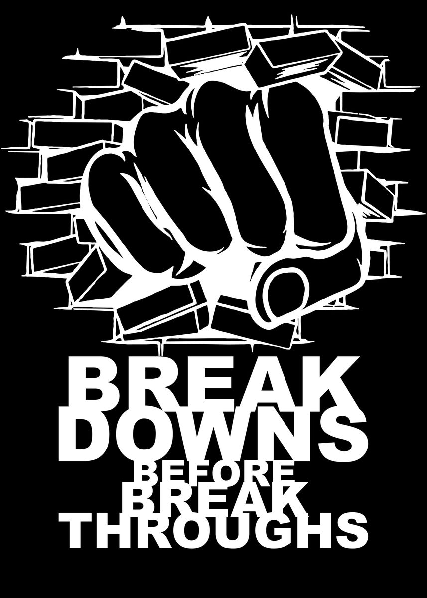 'Breakdowns Breakthroughs' Poster, picture, metal print, paint by ...