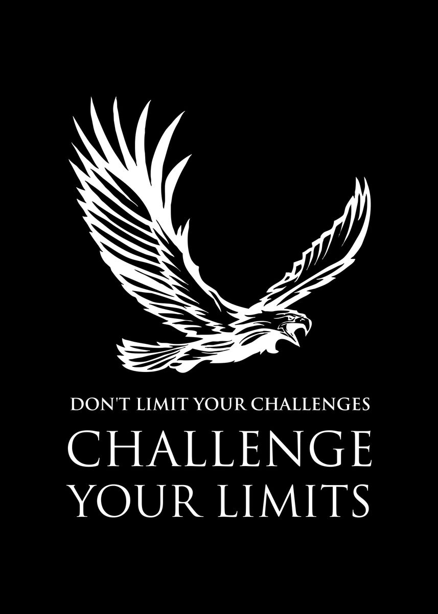 'Challenge your limits' Poster, picture, metal print, paint by ...