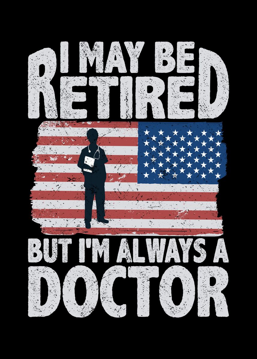 'I may be retired but Im' Poster, picture, metal print, paint by Lukes ...