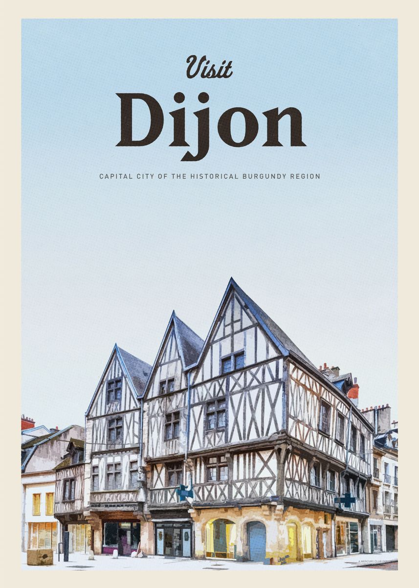 'Visit Dijon' Poster by Mercury Club | Displate