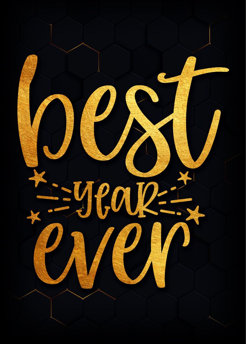 'Best Year Ever' Poster by Denis Siggers | Displate