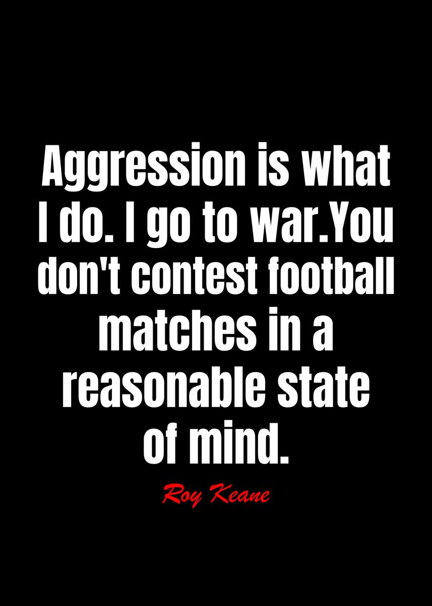 'Roy Keane Quotes ' Poster, picture, metal print, paint by Hamsah ...