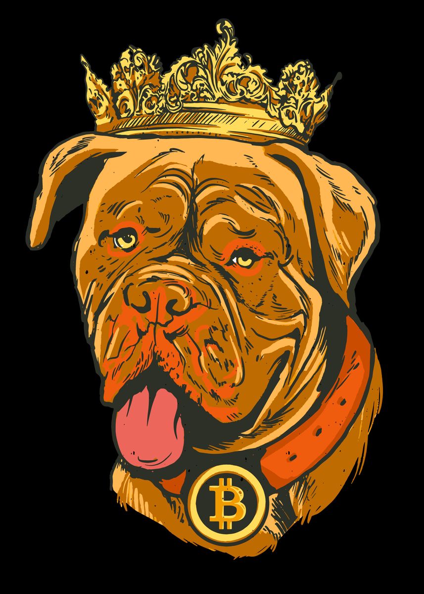 'Funny Dog Bitcoin King' Poster, picture, metal print, paint by Max ...
