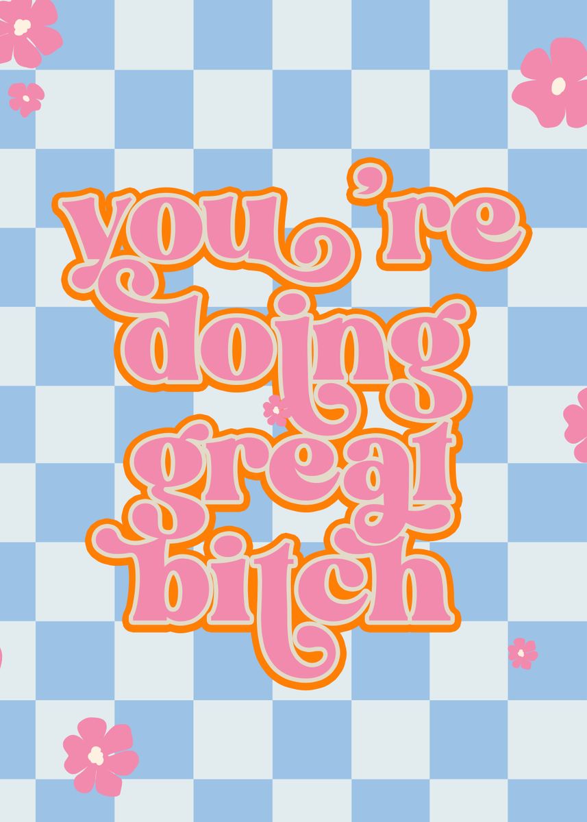 'You Are Doing Great Quote' Poster by Neli Dimitrova | Displate