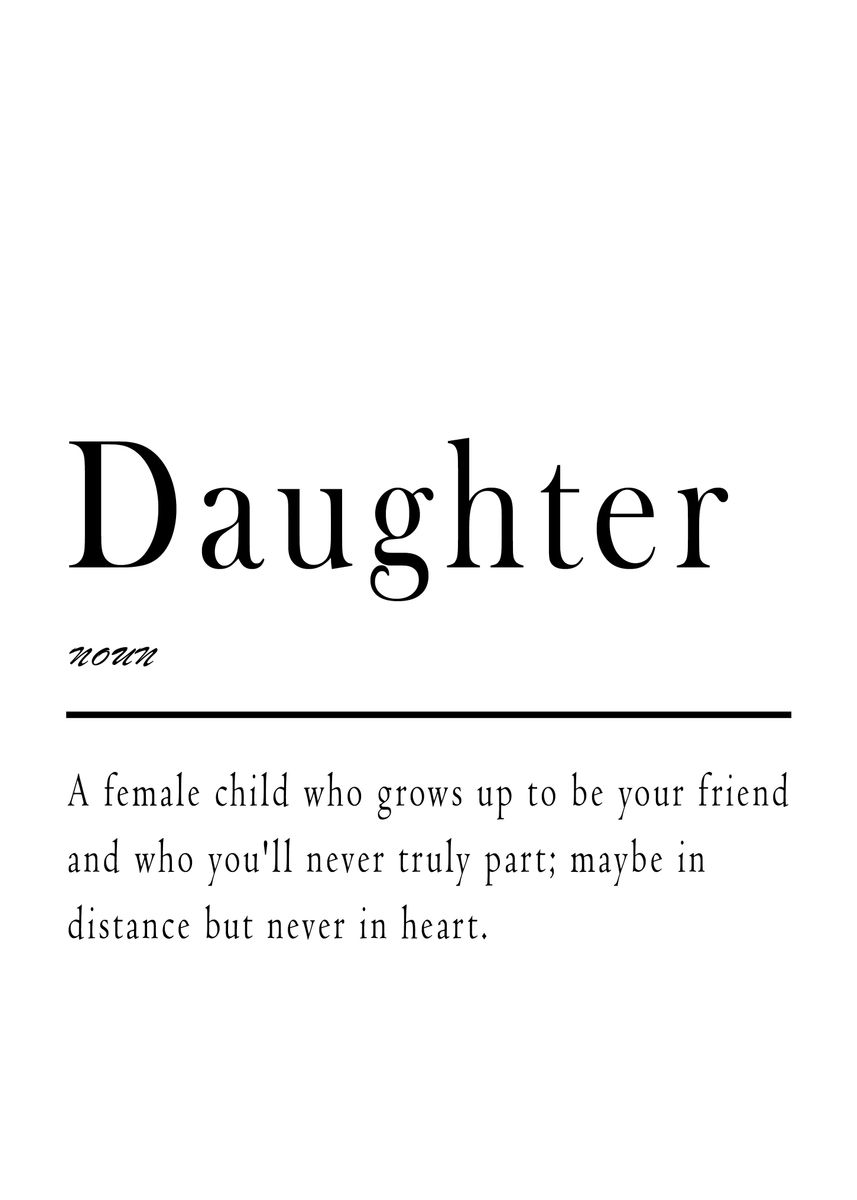 'Daughter Definition Print' Poster, picture, metal print, paint by Tran ...