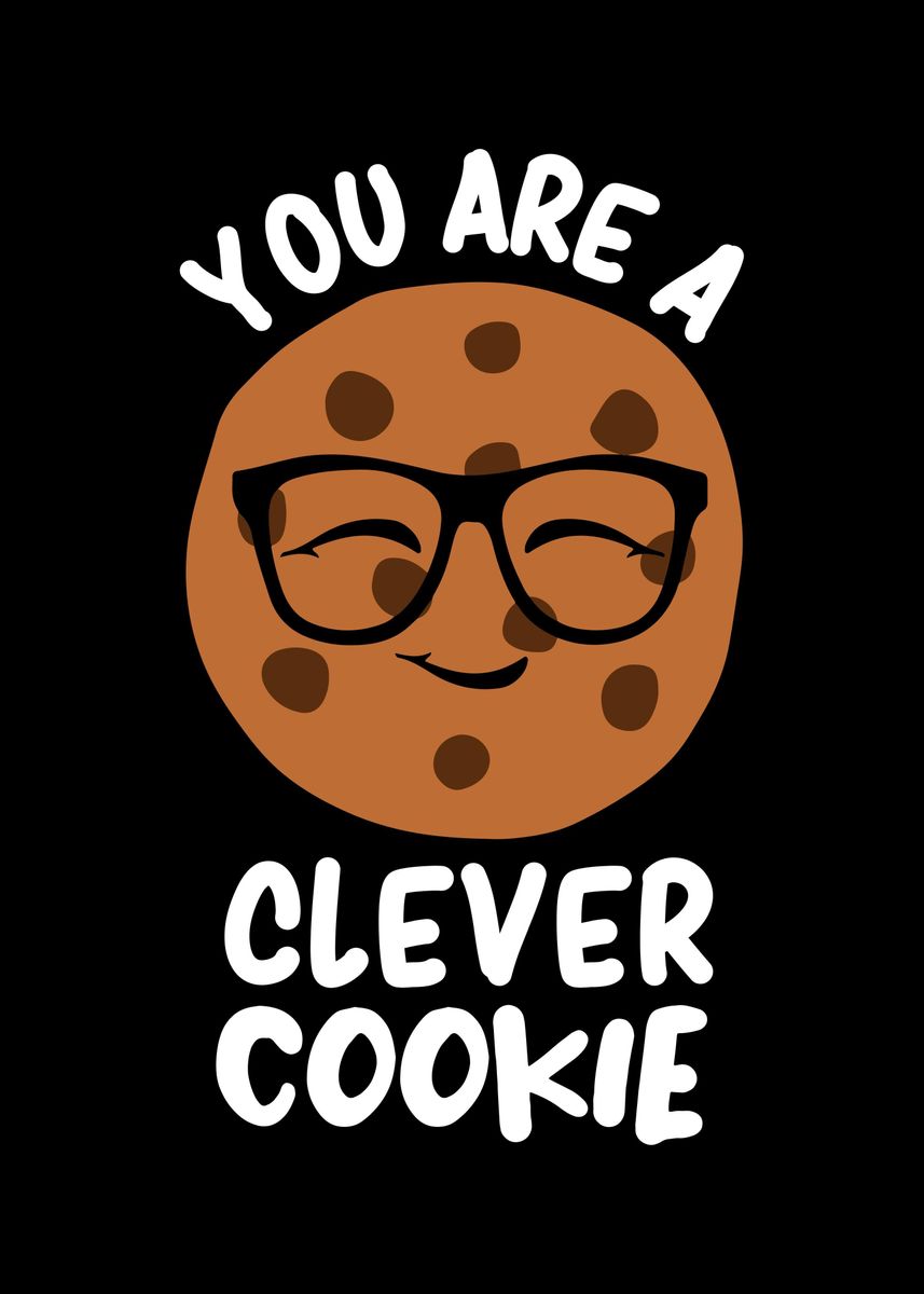 'clever cookie' Poster, picture, metal print, paint by Sebastian ...