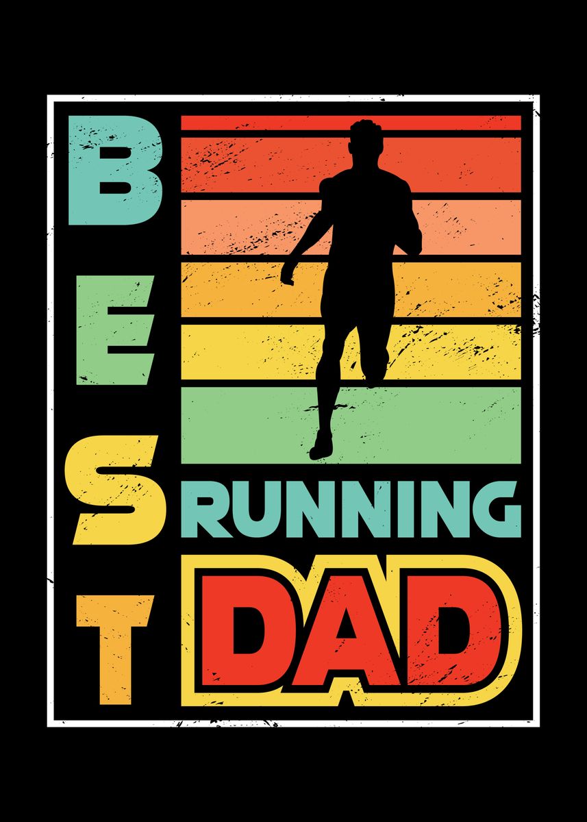 'Fathers Day Best Running' Poster, picture, metal print, paint by ZS C ...