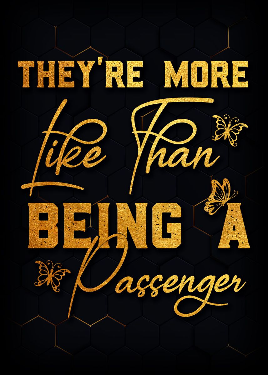 'Being A passenger' Poster, picture, metal print, paint by Denis ...