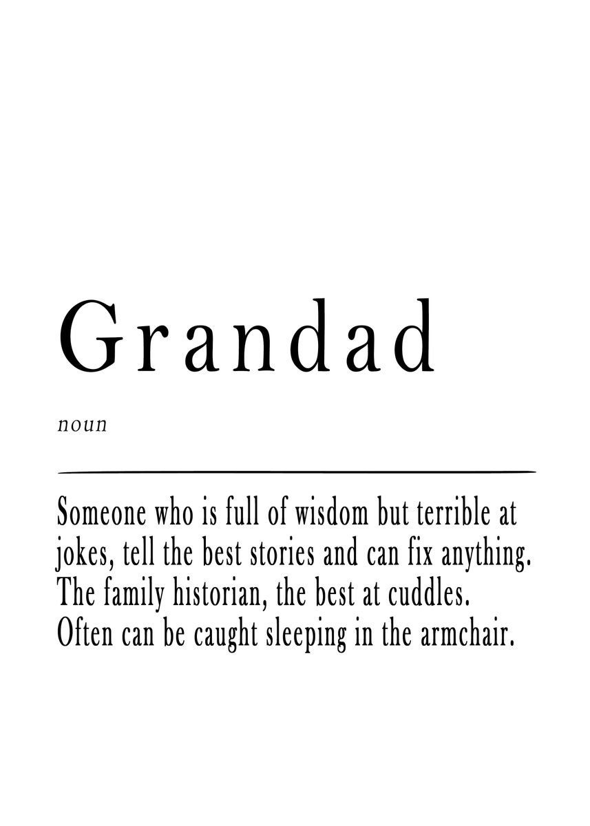 'Grandad Definition' Poster, picture, metal print, paint by Tran Duc ...