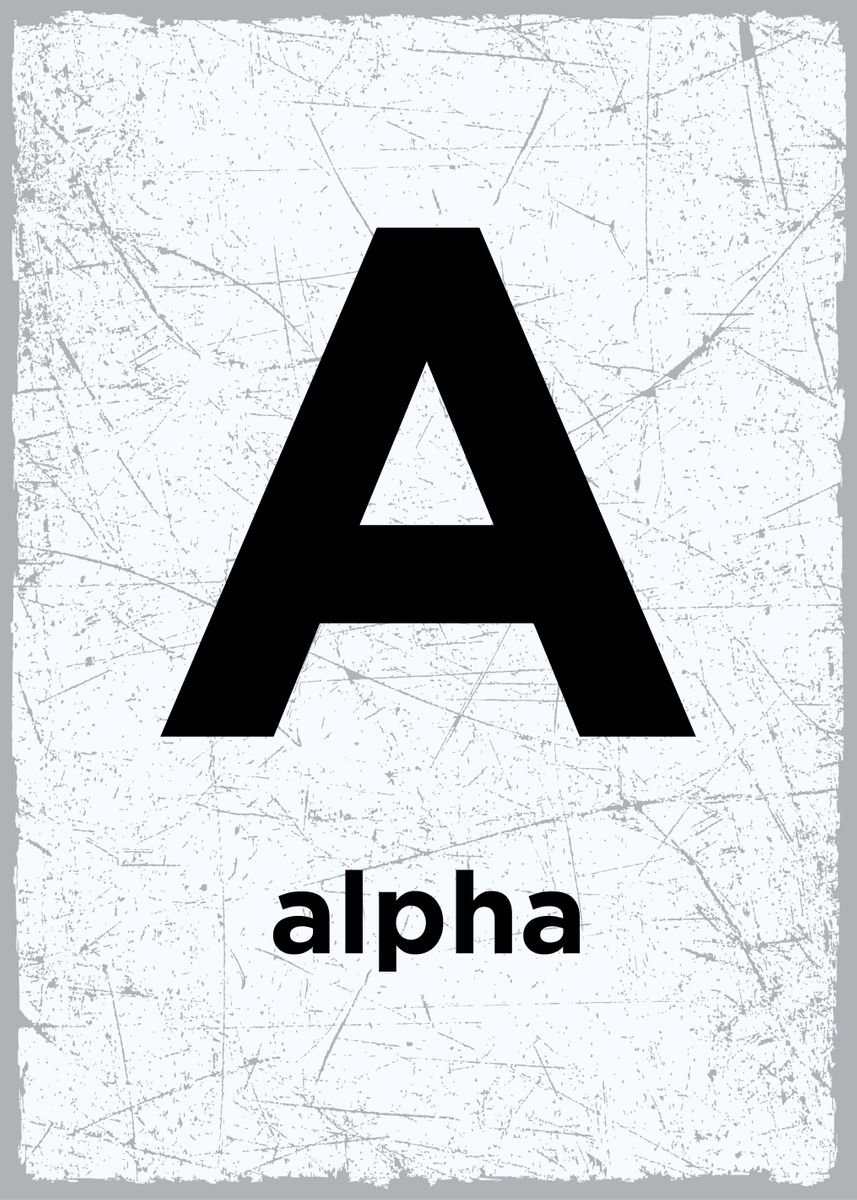'A is for Alpha' Poster, picture, metal print, paint by Trending ...