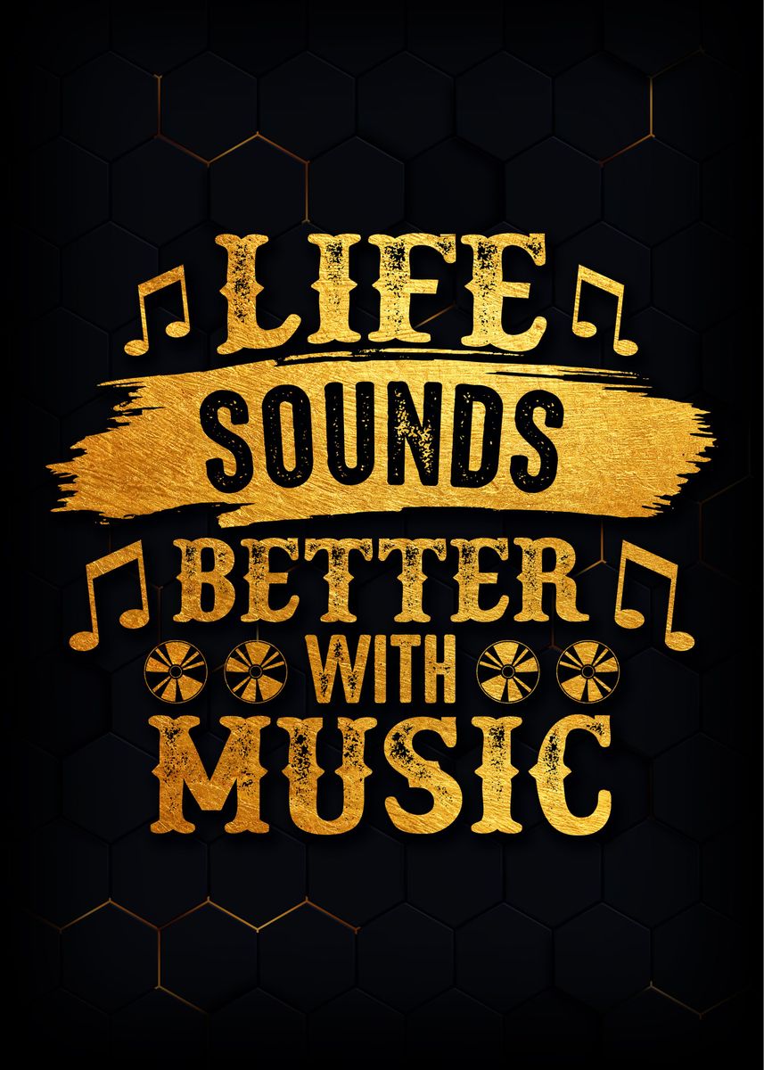 'Life Sounds Better' Poster by Denis Siggers | Displate