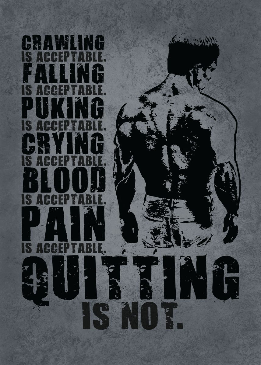 'Quitting Is Not Acceptable' Poster, picture, metal print, paint by ...