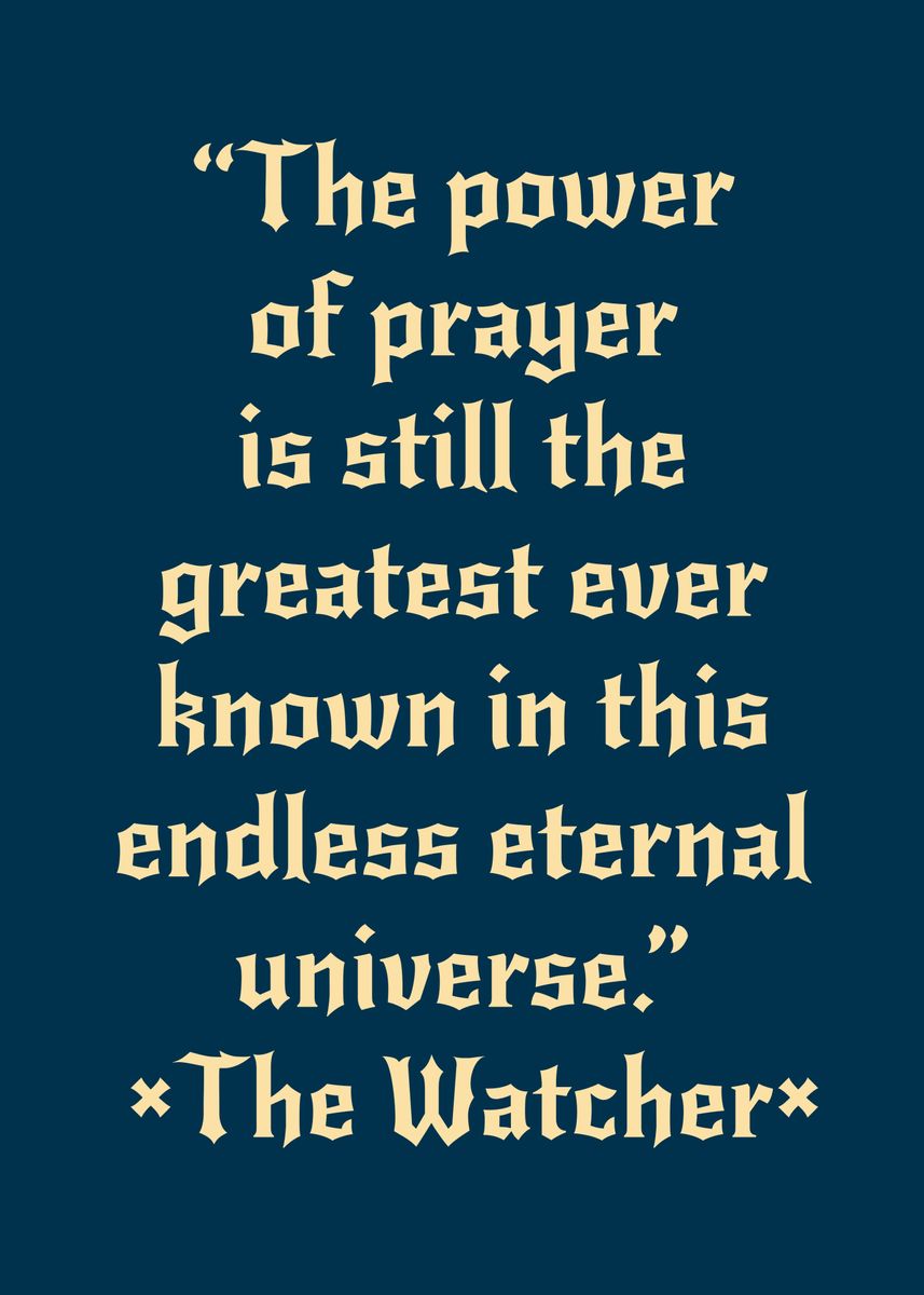'Watcher Quotes' Poster by The Miracle | Displate