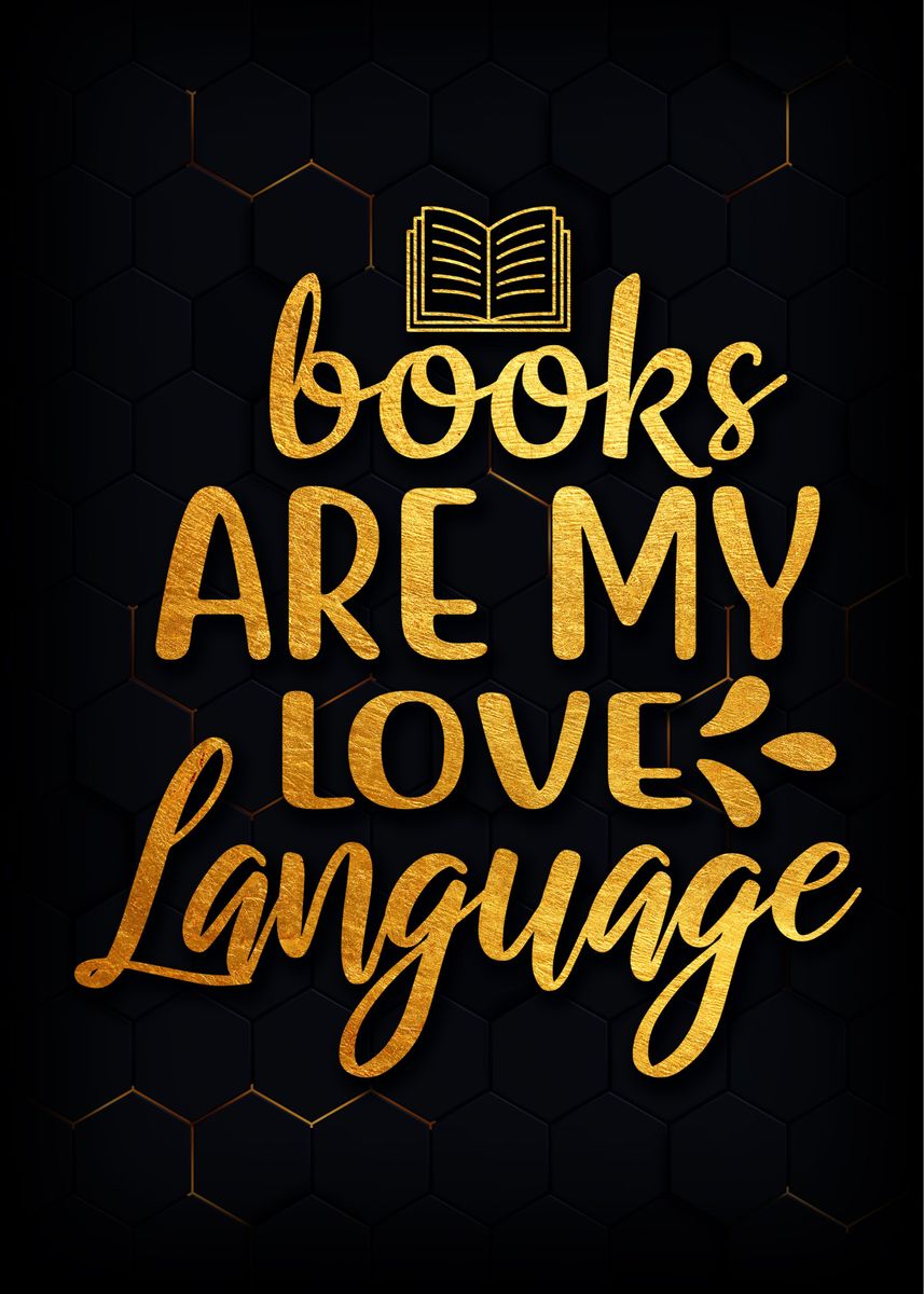 'Books Are My Love Language' Poster by Denis Siggers | Displate