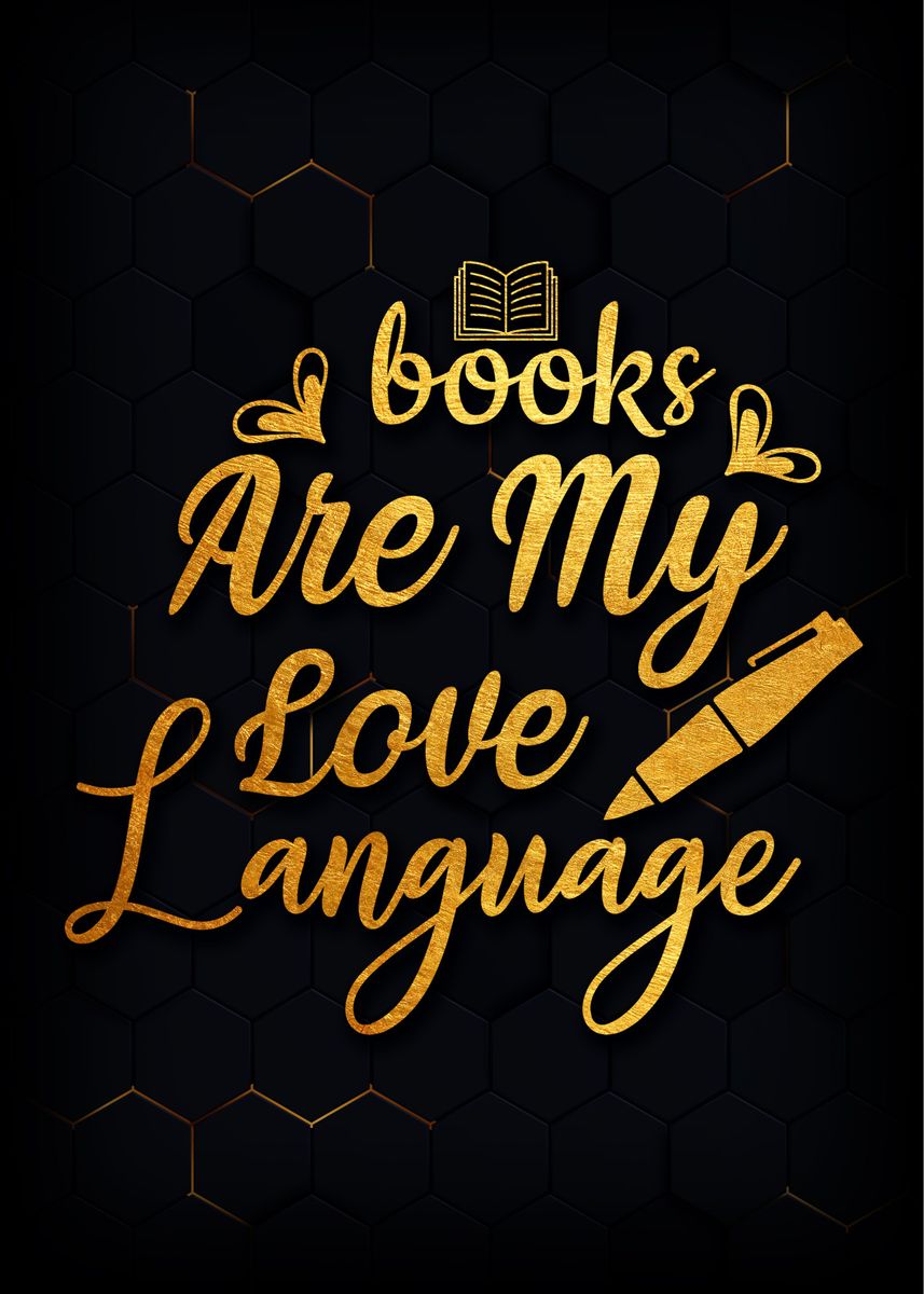 'Books Are My Love Language' Poster by Denis Siggers | Displate