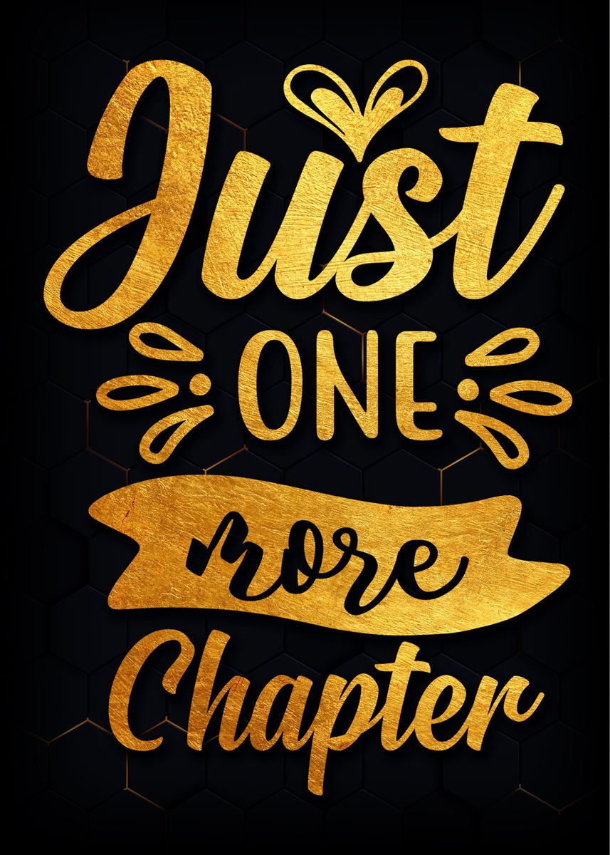 'Just One More Chapter ' Poster, picture, metal print, paint by Denis ...