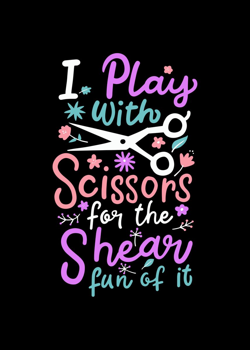 'I Play With Scissors' Poster, picture, metal print, paint by Shiva121 ...