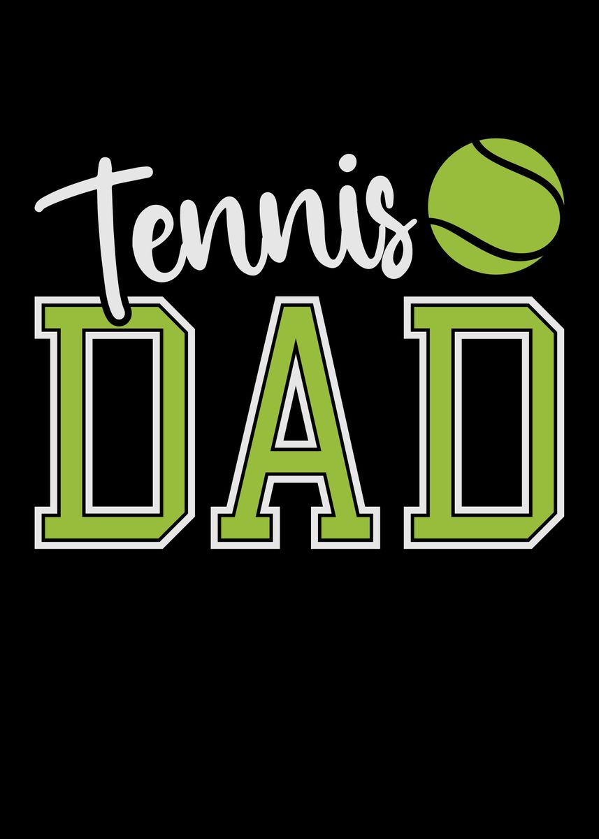 'Fathers Day Tennis Dad' Poster by Steven Zimmer | Displate