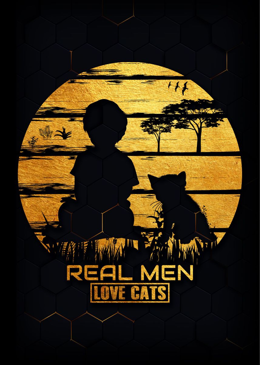 'Real Men Love Cats' Poster, picture, metal print, paint by Denis ...