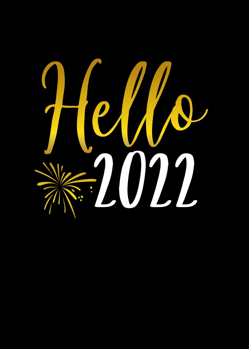 'Hello New Year 2022' Poster, picture, metal print, paint by BeMi ...