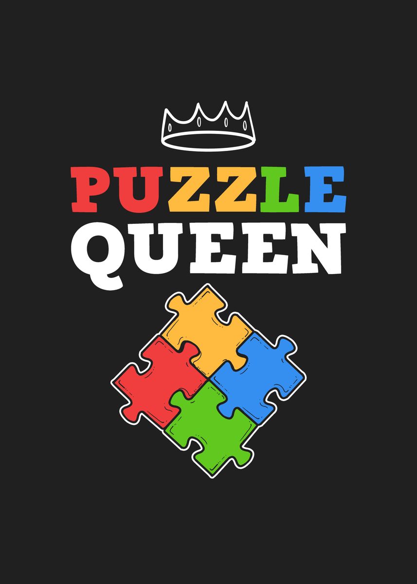'Puzzle Queen Jigsaw' Poster, picture, metal print, paint by Fabian El ...