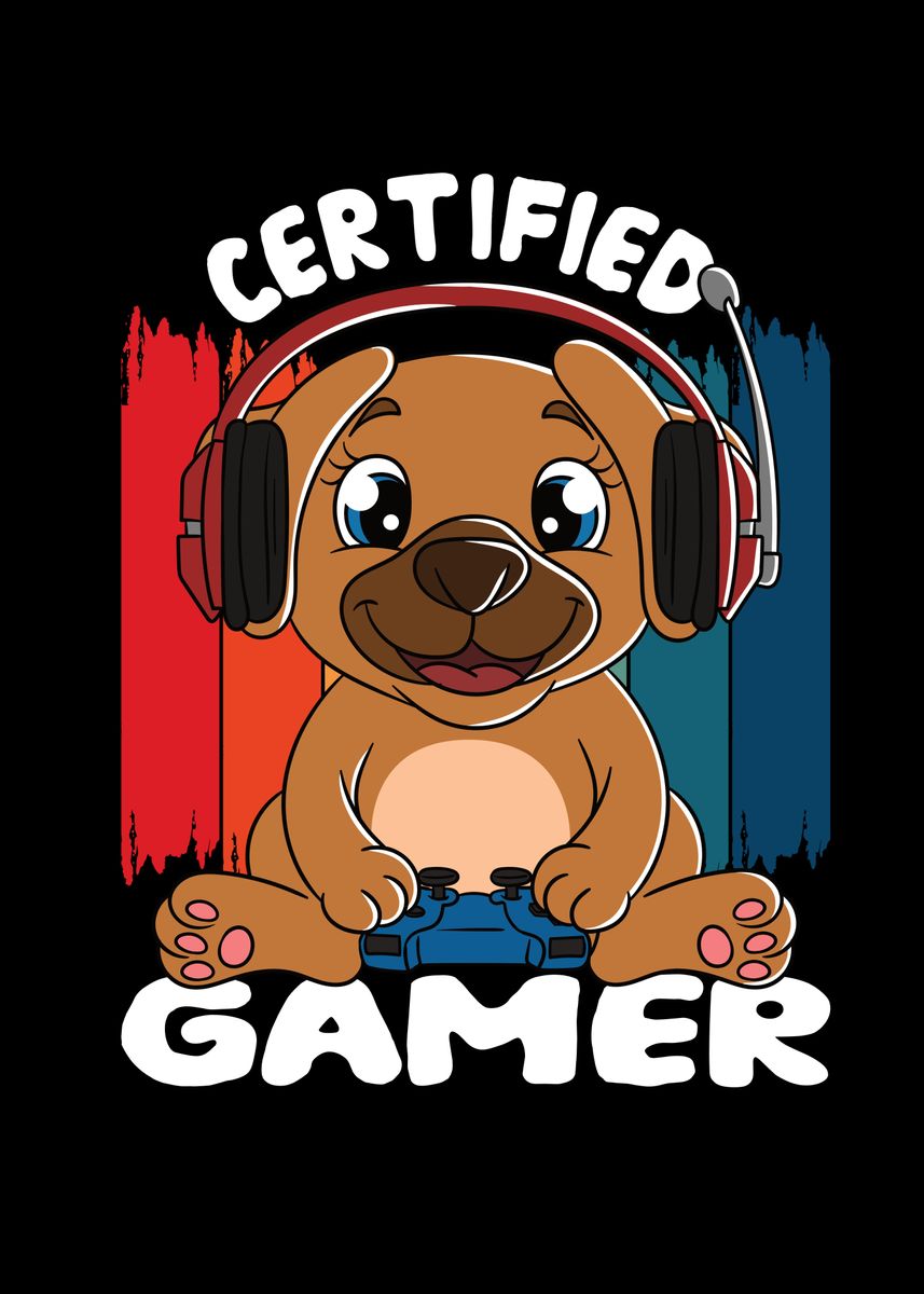 'Certified Gamer Cute Dog' Poster by MzumO | Displate