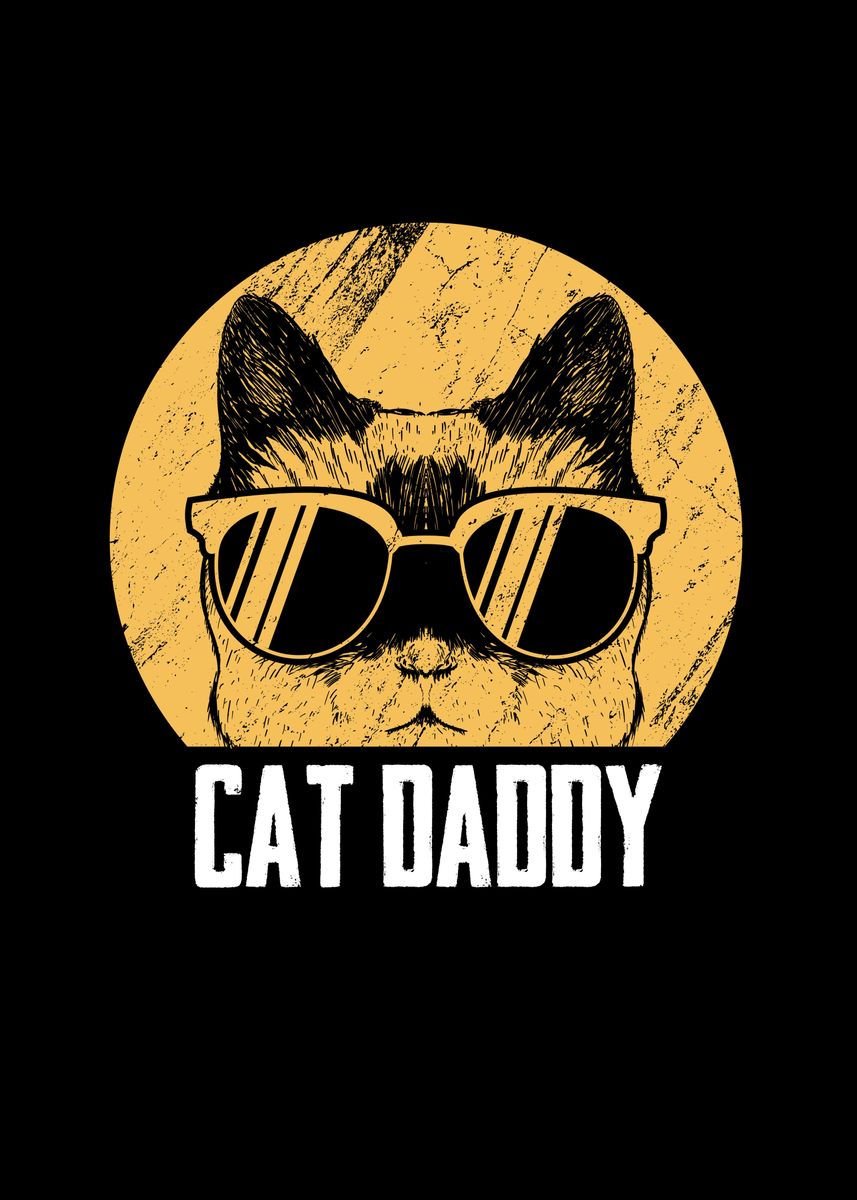 'Best Cat Daddy' Poster, picture, metal print, paint by ZS C O M M E R ...