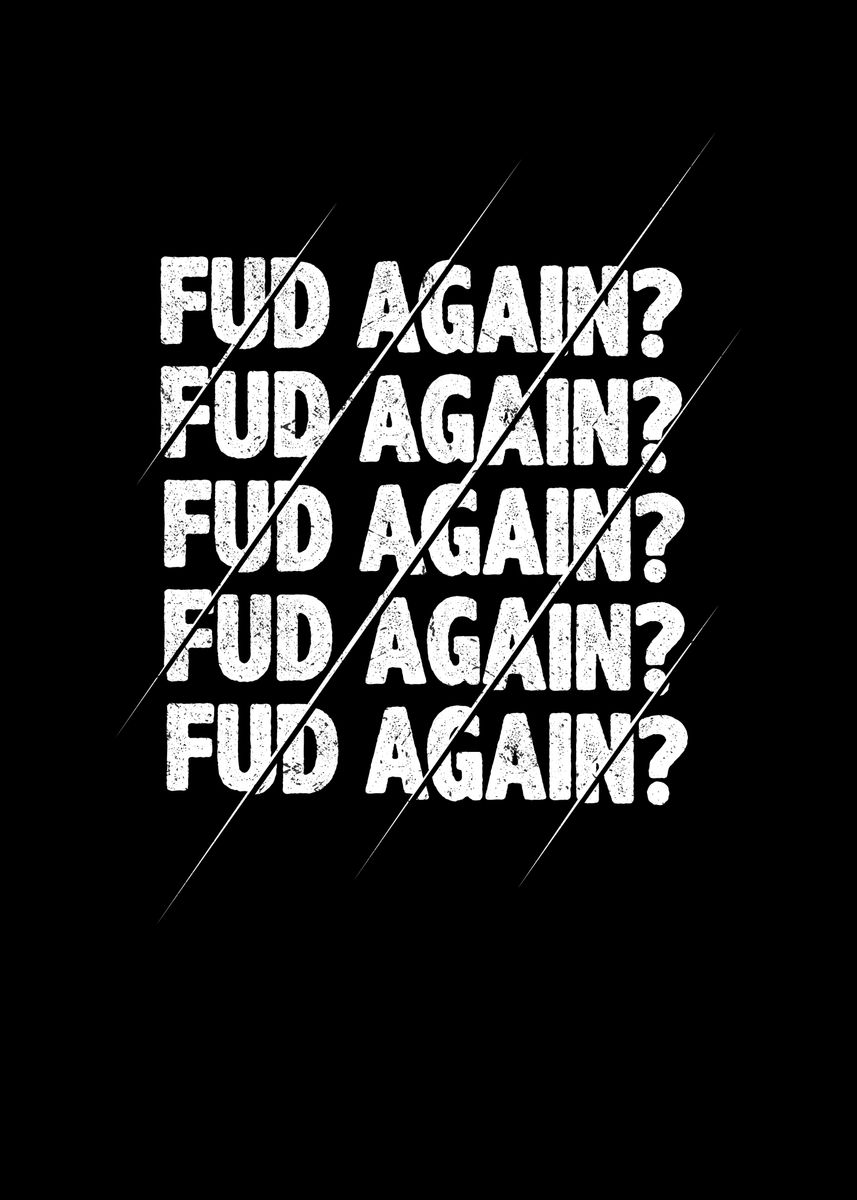 'FUD Again Crypto' Poster, picture, metal print, paint by Lukes Pixel ...