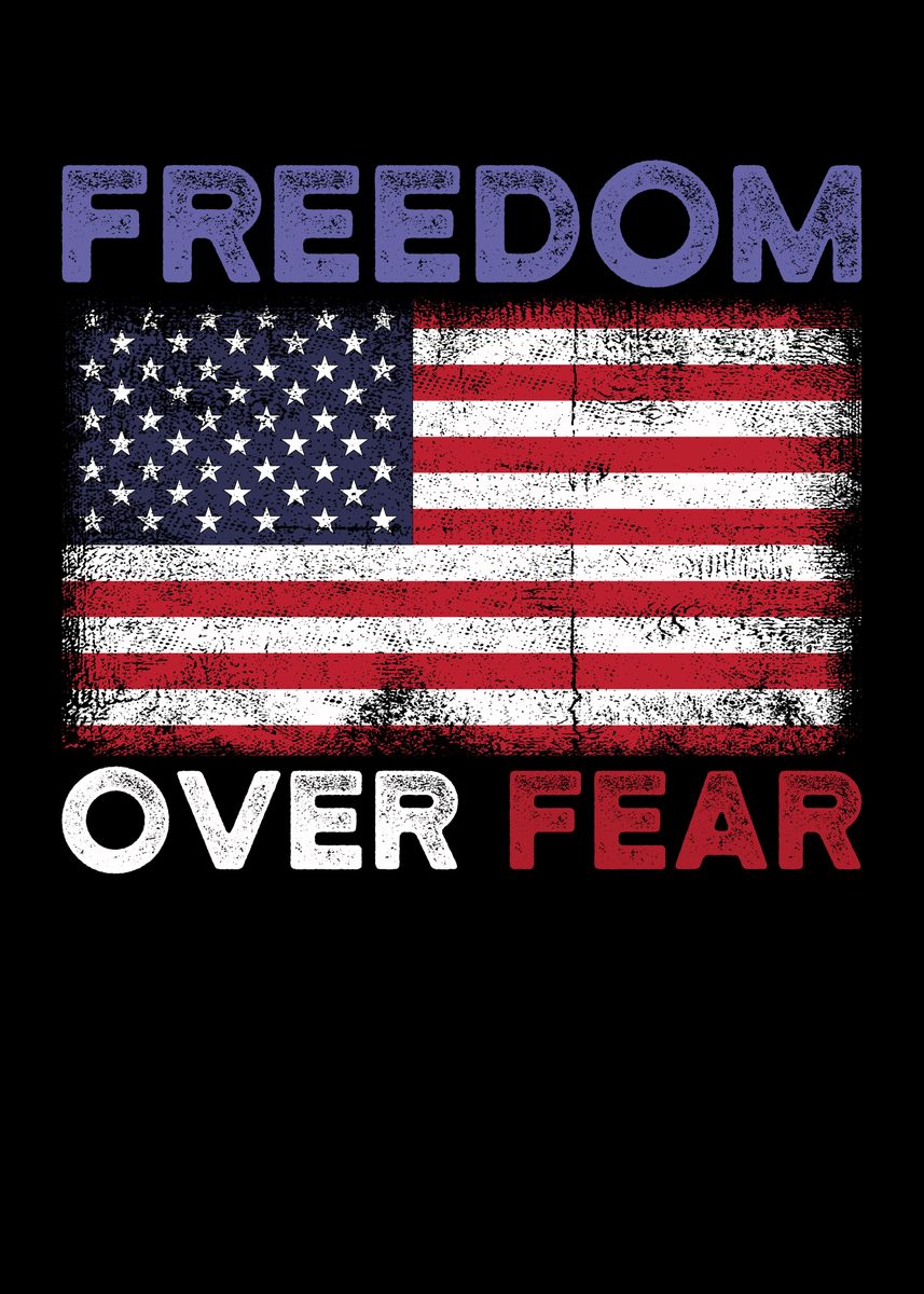 'Freedom Over Fear' Poster, picture, metal print, paint by schmugo ...