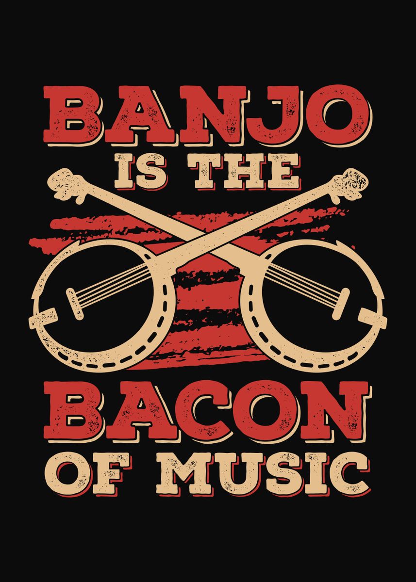 'Banjo Player Bacon Lover' Poster, picture, metal print, paint by ...