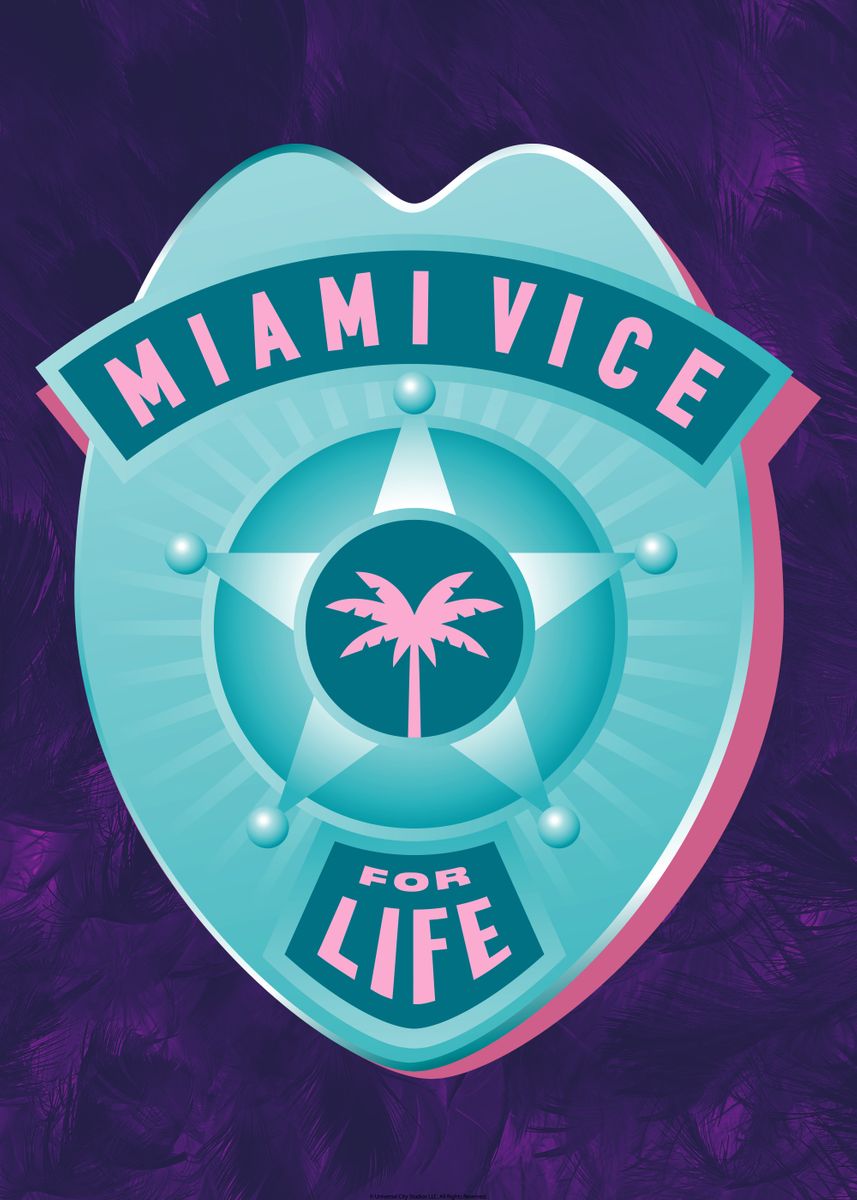'Miami Vice for Life' Poster, picture, metal print, paint by Miami Vice ...