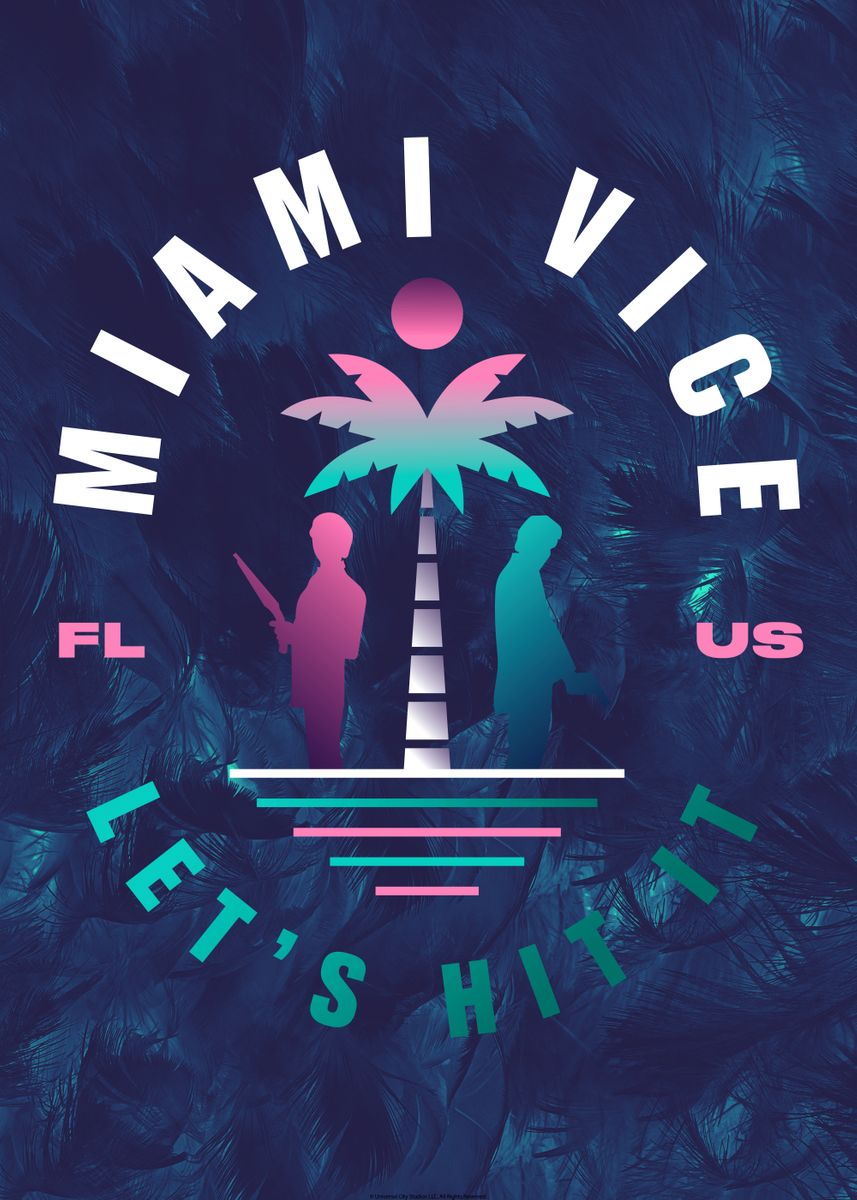 'Let's Hit It' Poster by Miami Vice | Displate