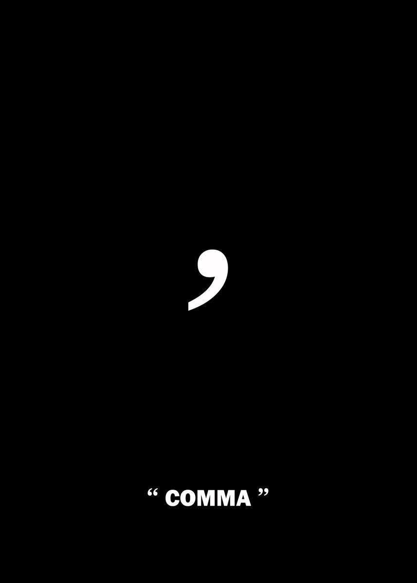 'Comma' Poster by Ignite Colour | Displate