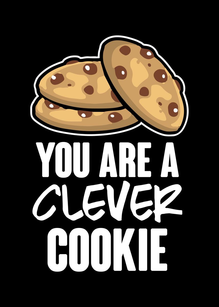 'clever cookie' Poster, picture, metal print, paint by Sebastian ...