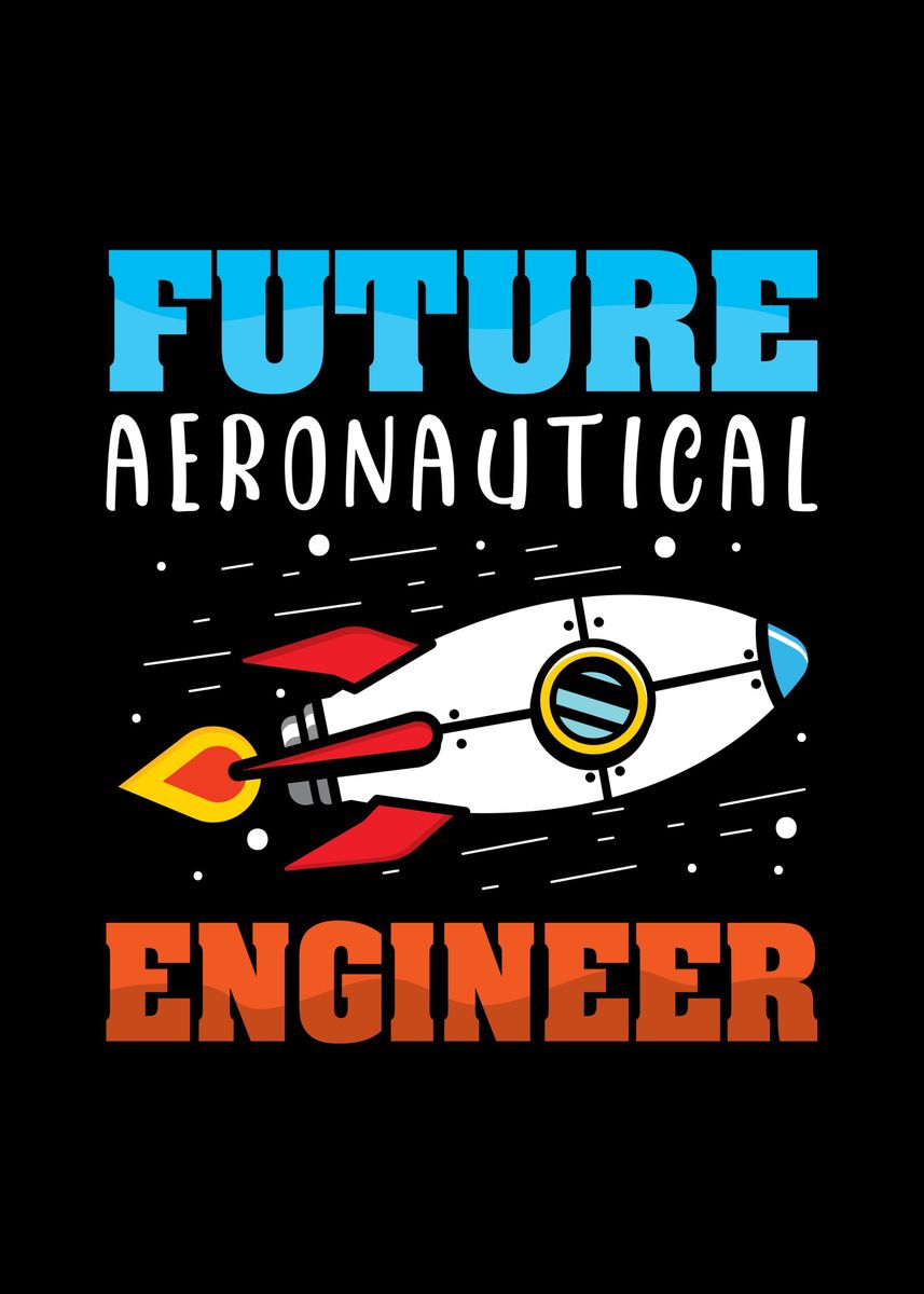 'Aerospace Engineer' Poster, picture, metal print, paint by Sebastian ...