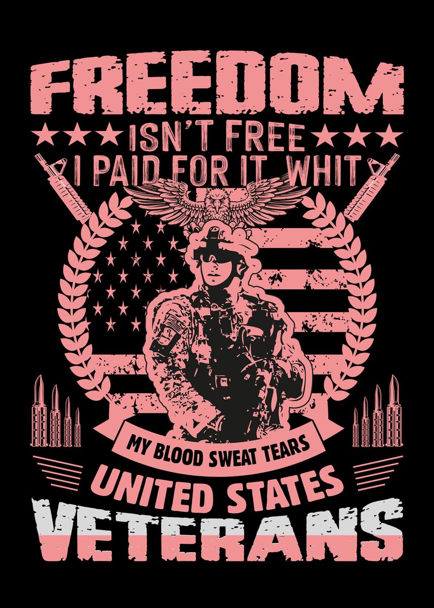 'Freedom is not free ' Poster by Tony Lee | Displate