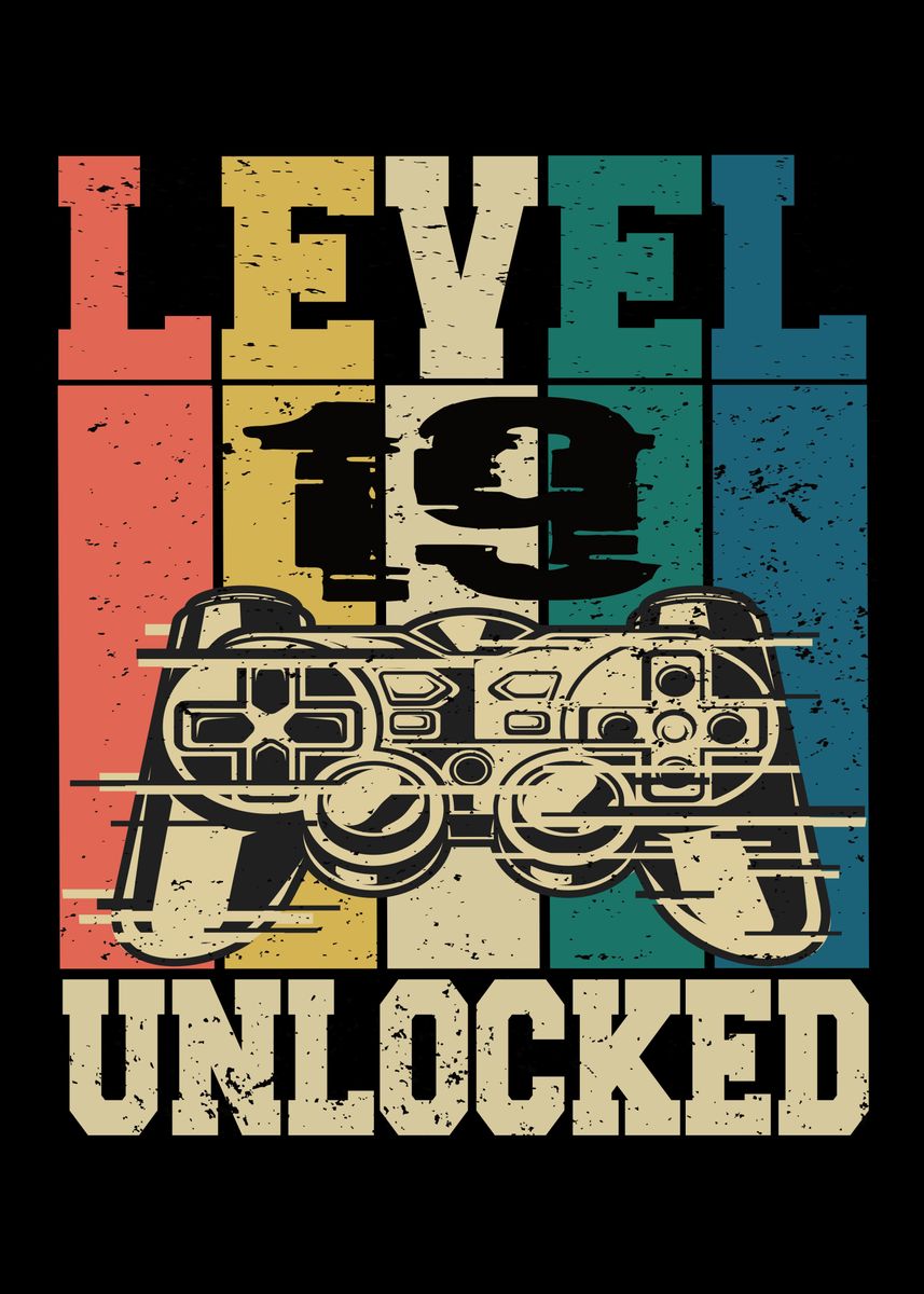 'Level 19 Unlocked' Poster by Steven Zimmer | Displate