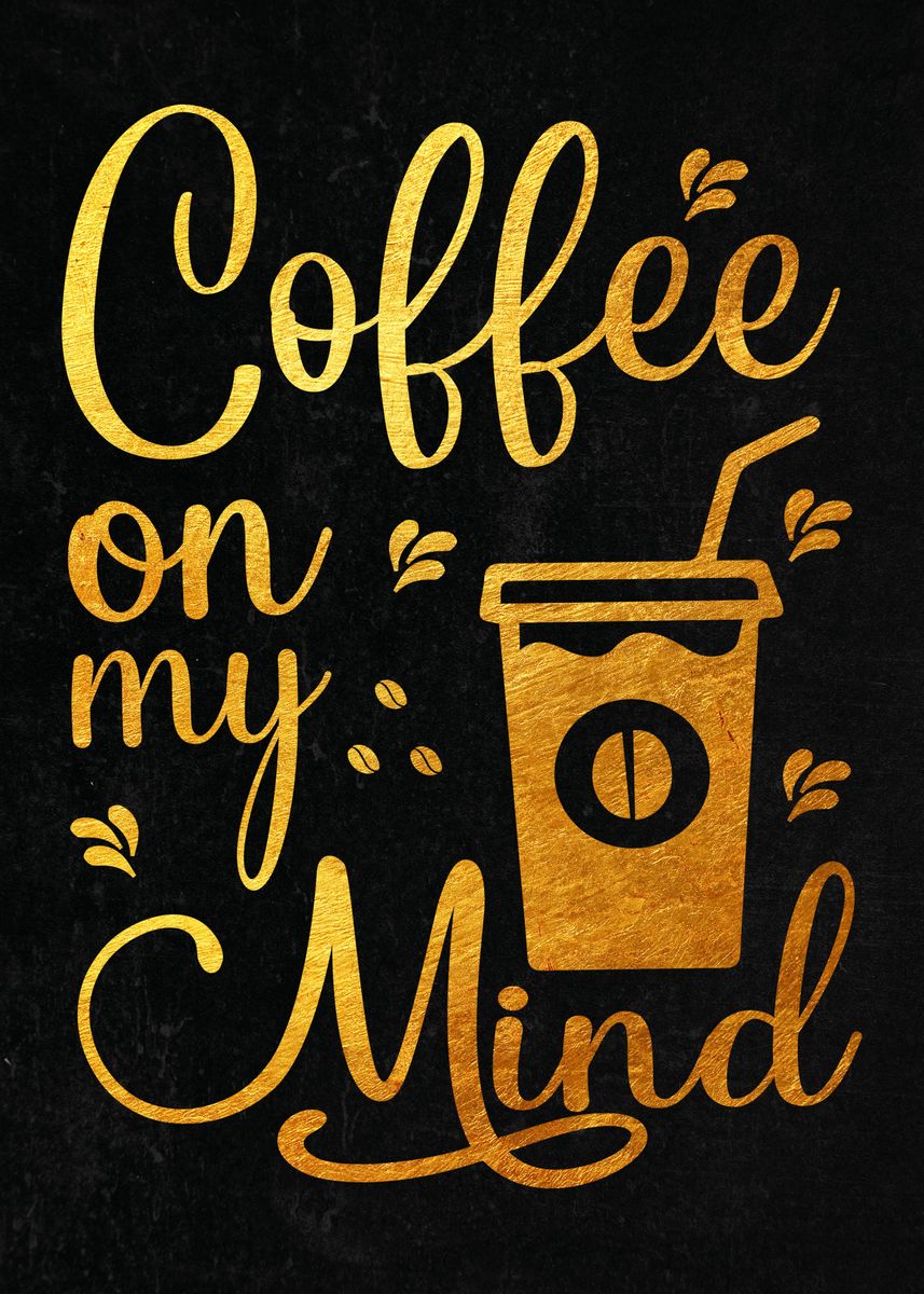 'Coffee on My Mind ' Poster, picture, metal print, paint by Dutton Jerrell | Displate