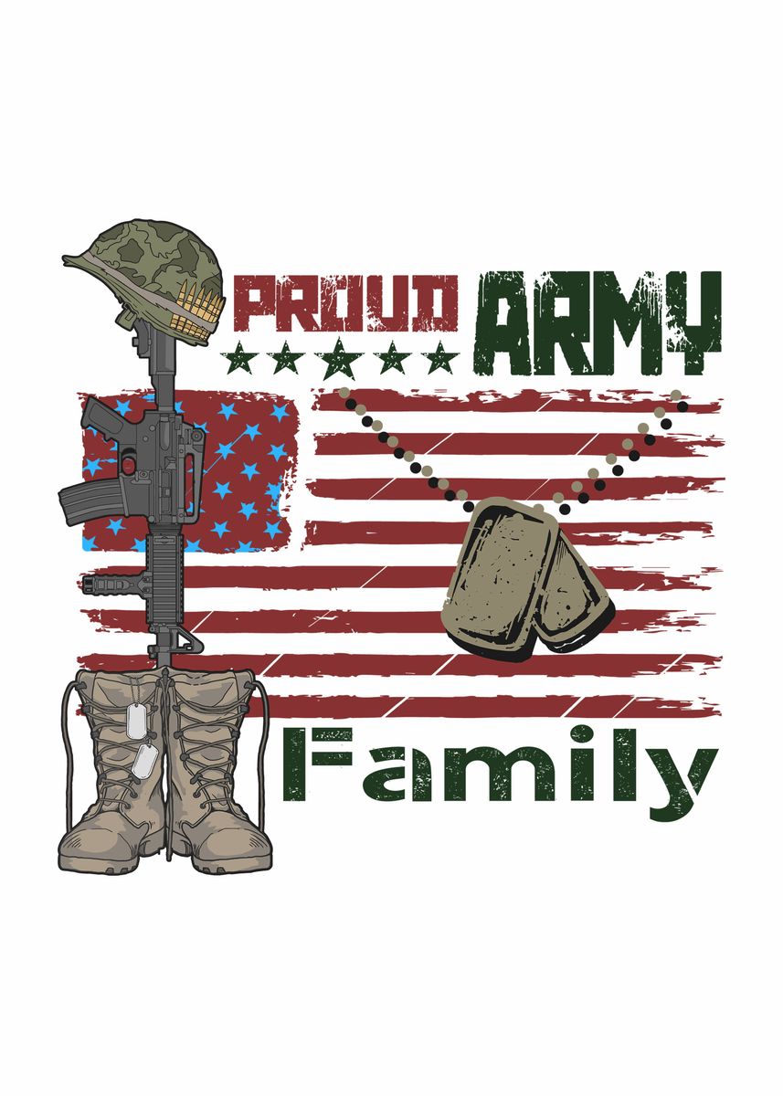 'Proud Army family' Poster by Tony Lee | Displate