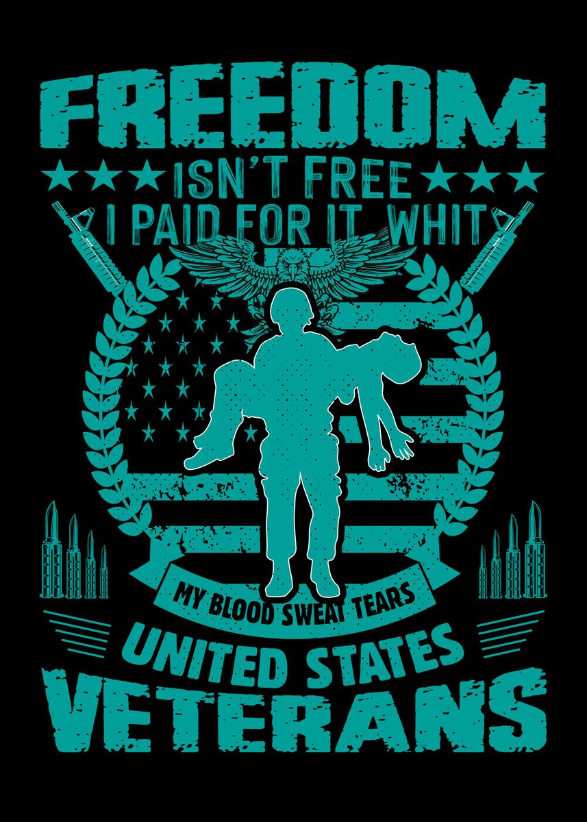 'Freedom is not free' Poster by Tony Lee | Displate