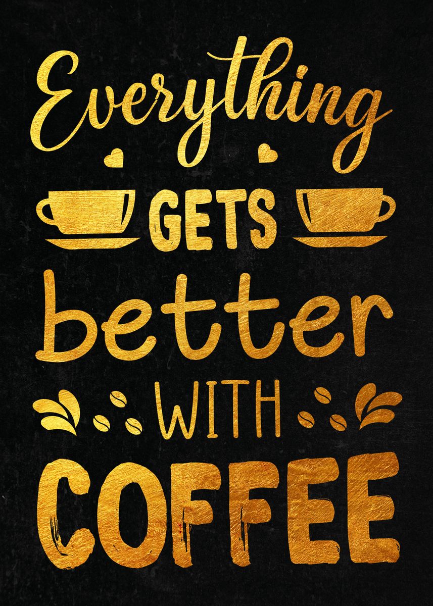 'Everything Gets Better' Poster, picture, metal print, paint by Dutton Jerrell | Displate