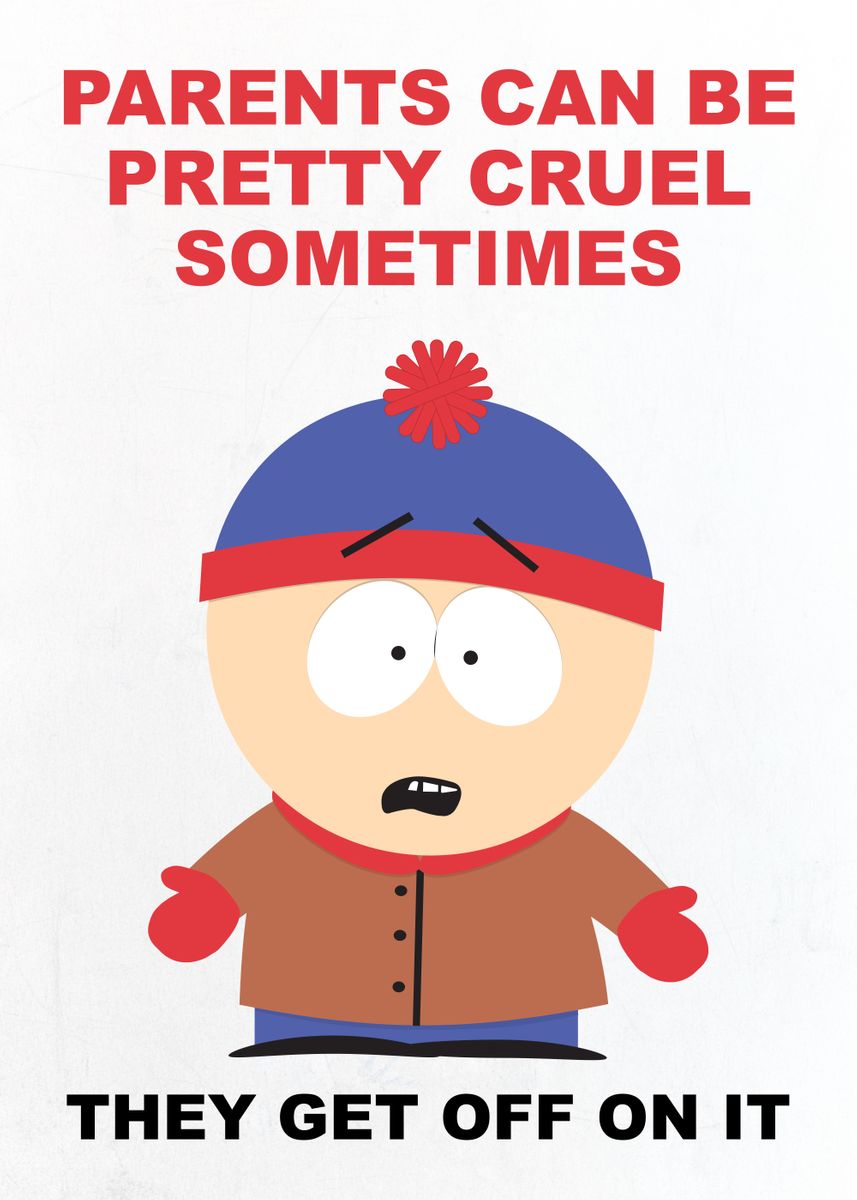 'Stan About Parents' Poster by South Park | Displate