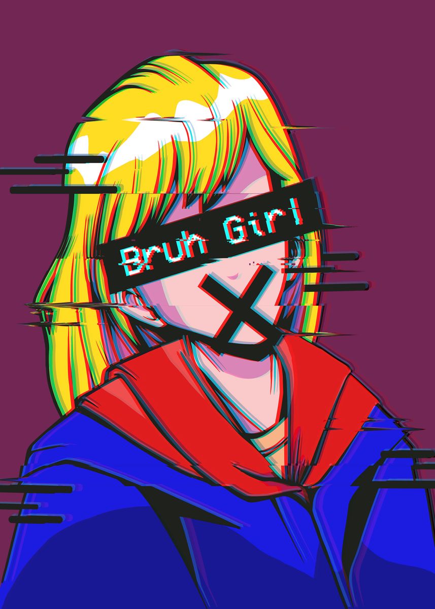Bruh Girl