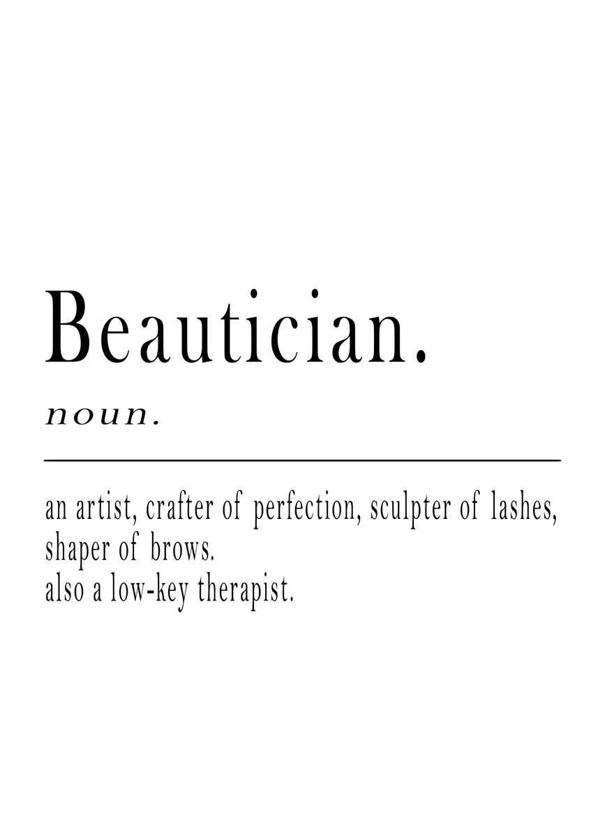 'Beautician Definition' Poster, picture, metal print, paint by Tran Duc ...